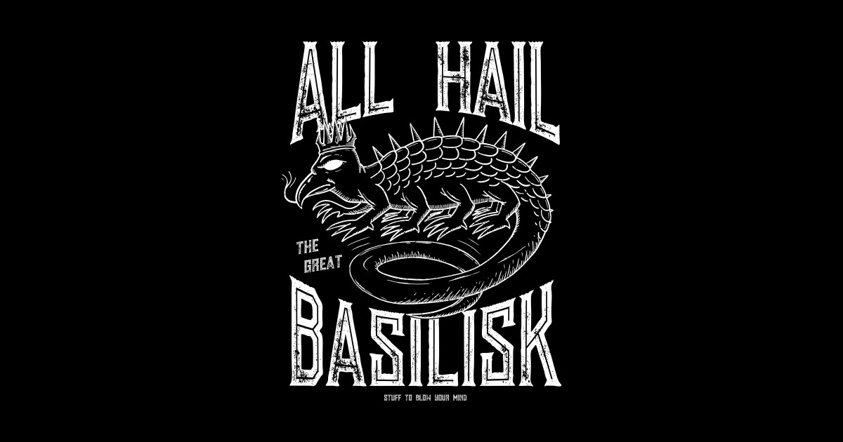 All Hail The Great Basilisk! - Stuff To Blow Your Mind - Sticker | TeePublic