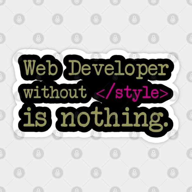 Web Developer Quote - Web Developer - Sticker | TeePublic