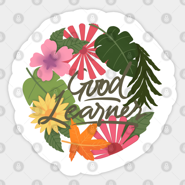 good learner - Good Learner - Sticker | TeePublic