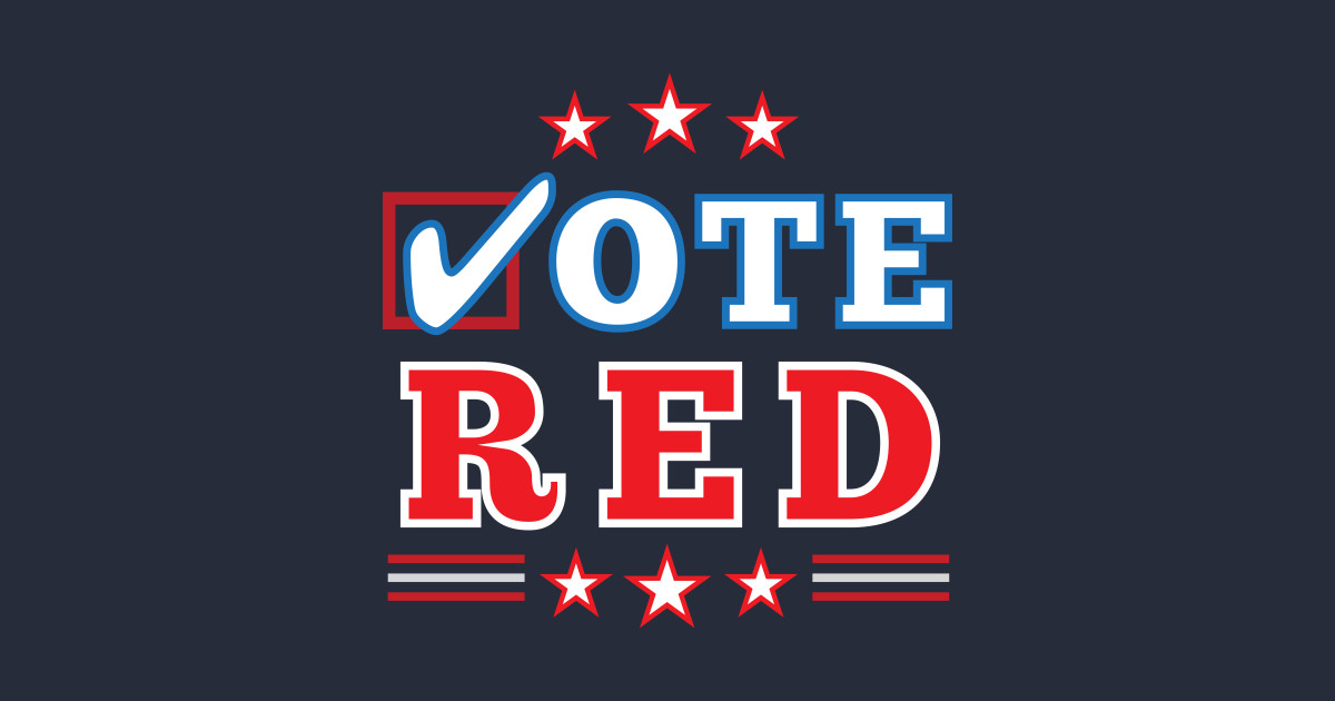 Vote Red Republican Midterm Election - Vote - T-Shirt | TeePublic