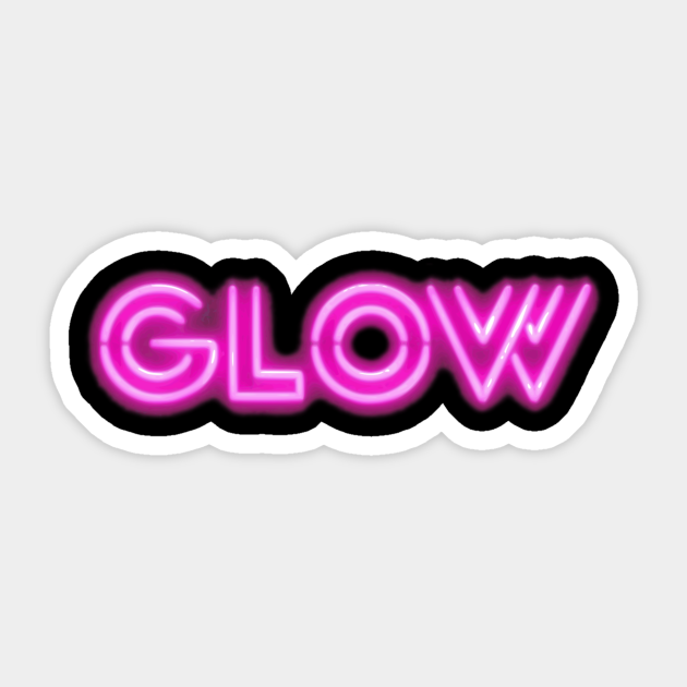 GLOW - Glow - Sticker | TeePublic