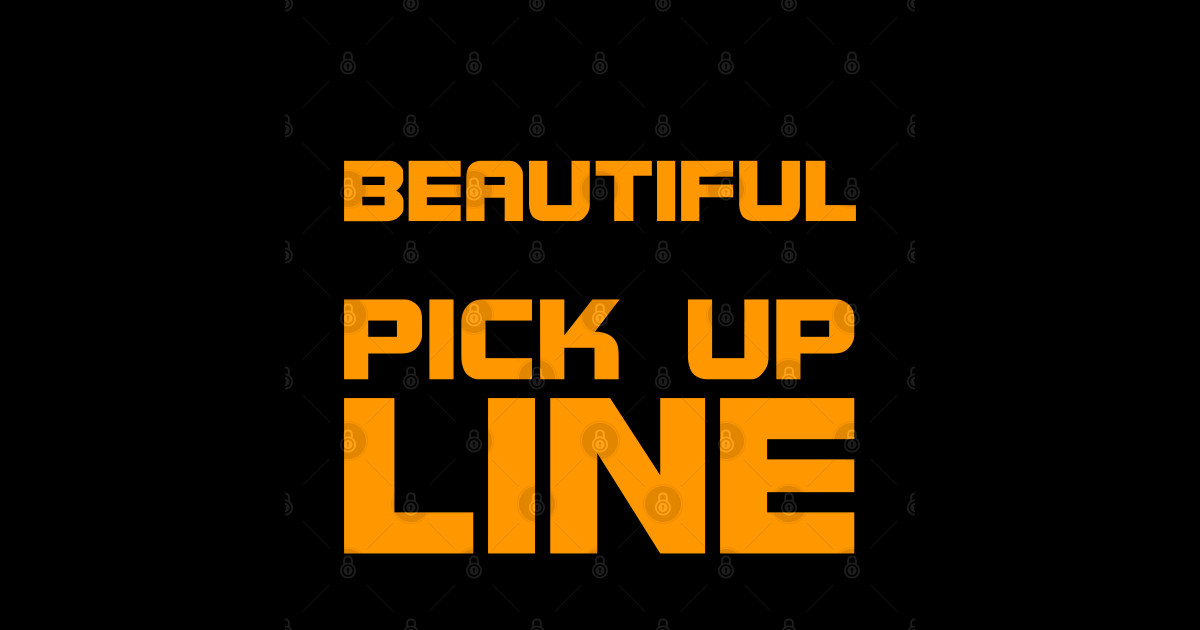 You are so beautiful I forgot my pick-up line - Pick Up Line - Sticker ...
