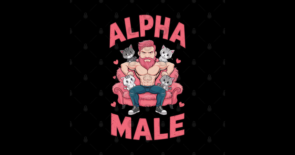 Alpha Male Funny Cats Kittens Gift Fathers Day Gay Man LGBT Pride Cat ...