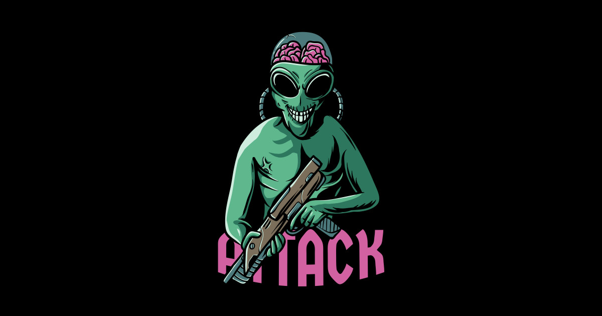 Alien attack - Alien Invasion Funny Gift - Sticker | TeePublic