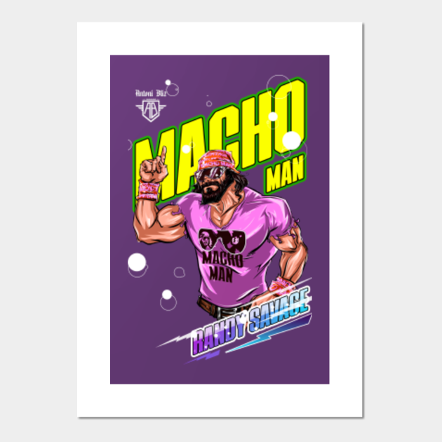 Macho Man - Macho Man Randy Savage - Posters and Art Prints | TeePublic