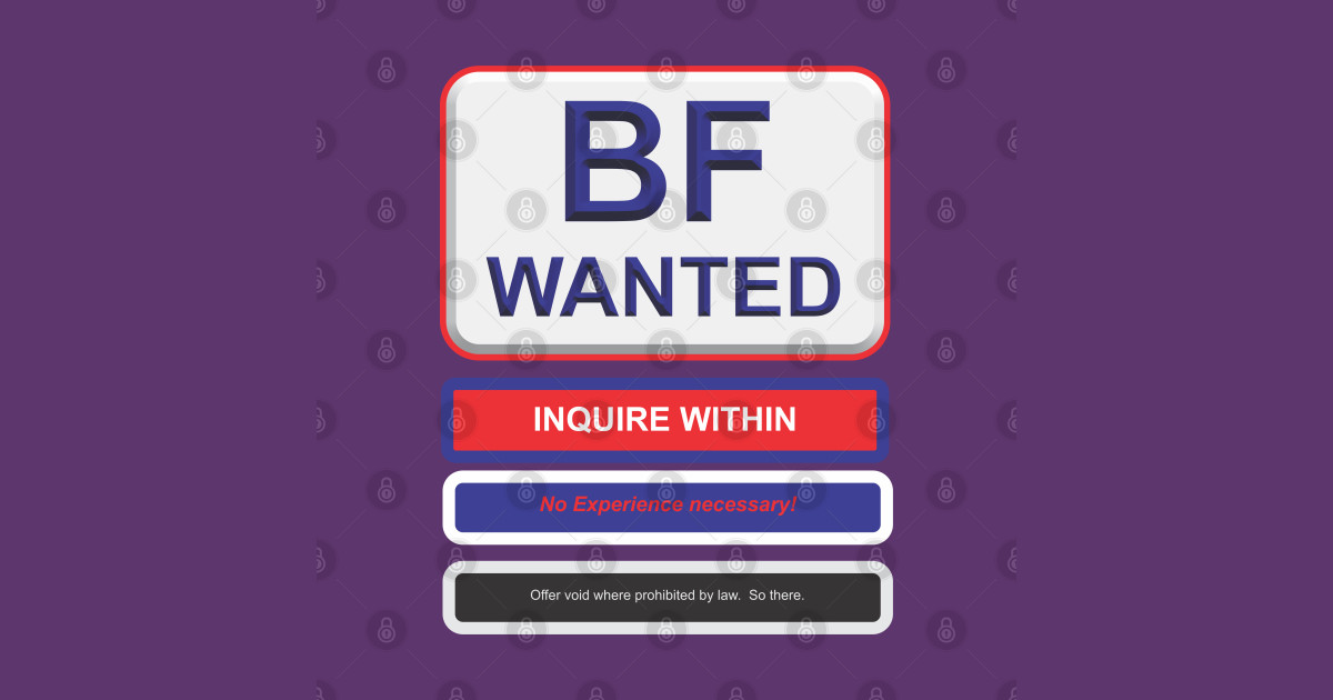 BF Wanted - Boyfriend - Long Sleeve T-Shirt | TeePublic