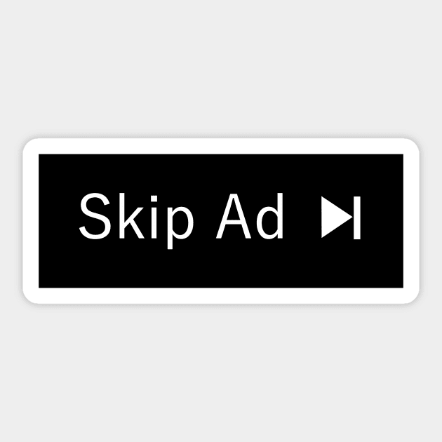 Skip Ad Sticker - Ad - Sticker | TeePublic