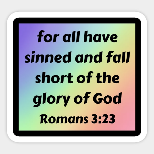 Bible Verse Romans 3:23 - Romans 3 23 - Sticker | TeePublic