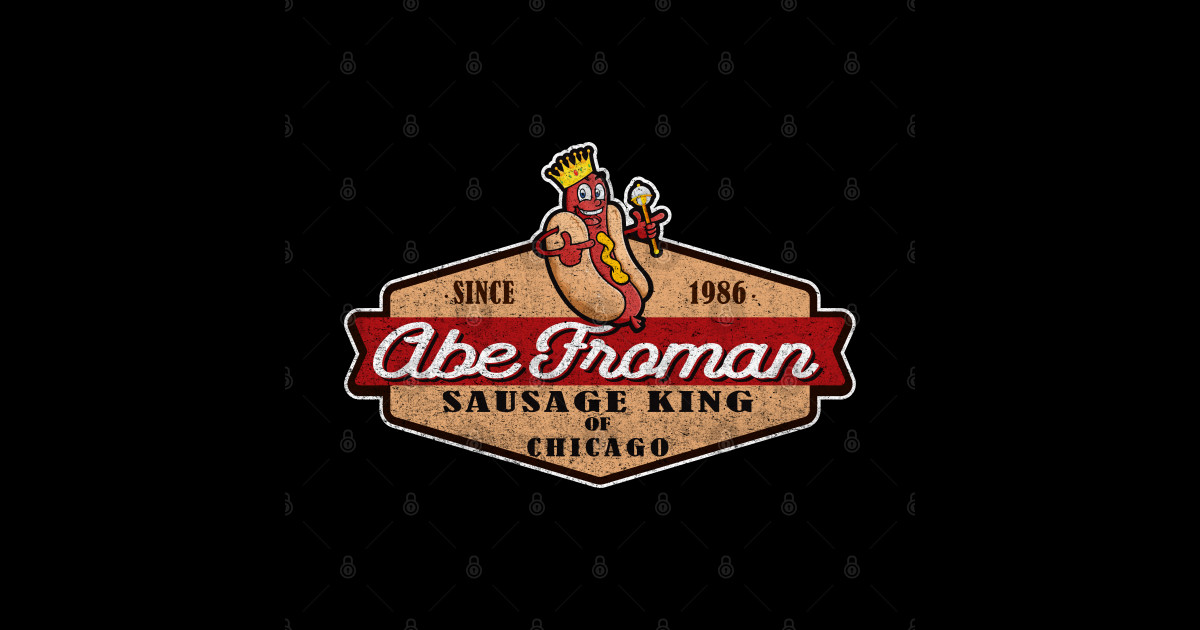 Abe Froman Sausage King of Chicago Retro Seal - Abe Froman Sausage King ...