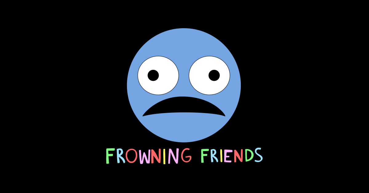 Frowning Friends - Smiling Friends - Sticker | TeePublic