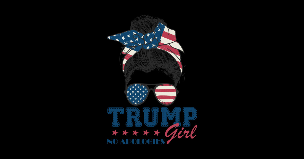 Trumps Girl No Apologies Messy Bun Trumps 2024 American Flag ...