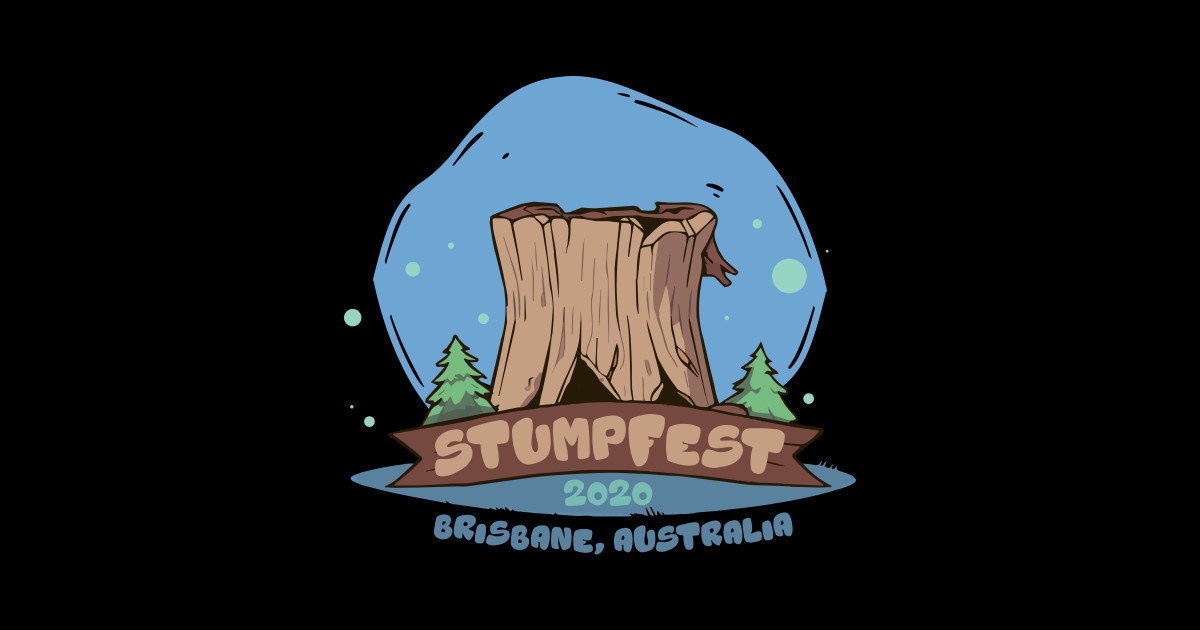 Stumpfest 2020 Brisbane Australia - Stumpfest Stump Fest Bluey ...