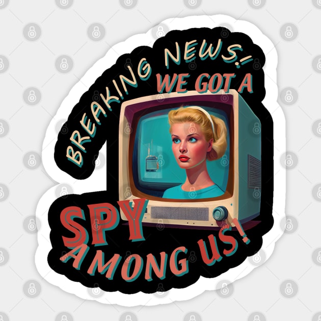 Spy Among Us - Spy - Sticker | TeePublic