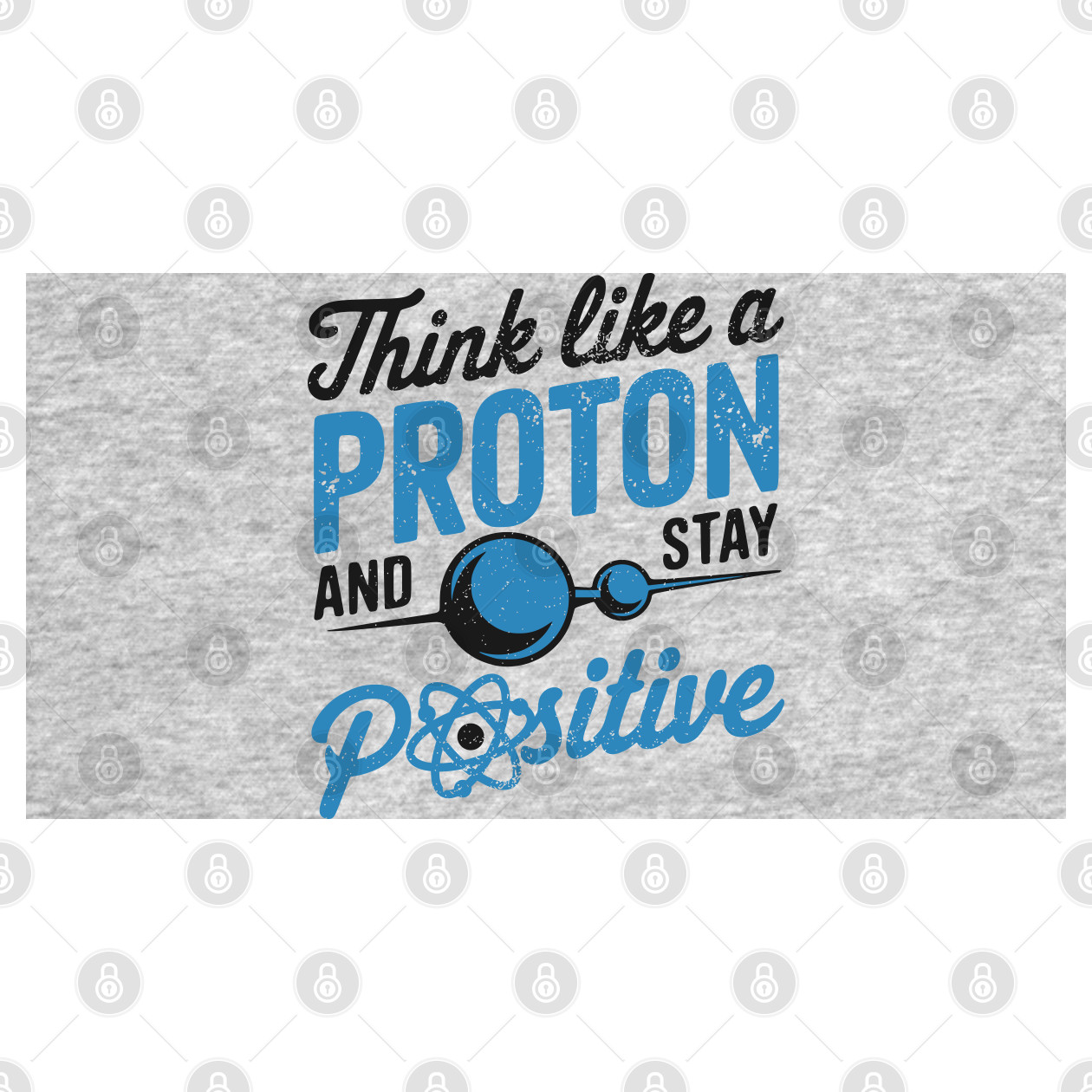 Think like a Proton - Science Student - Science Student - T-Shirt ...