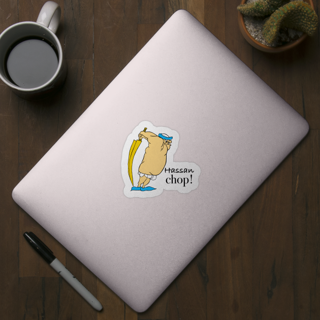 Hassan chop! - Looney Tunes - Sticker | TeePublic