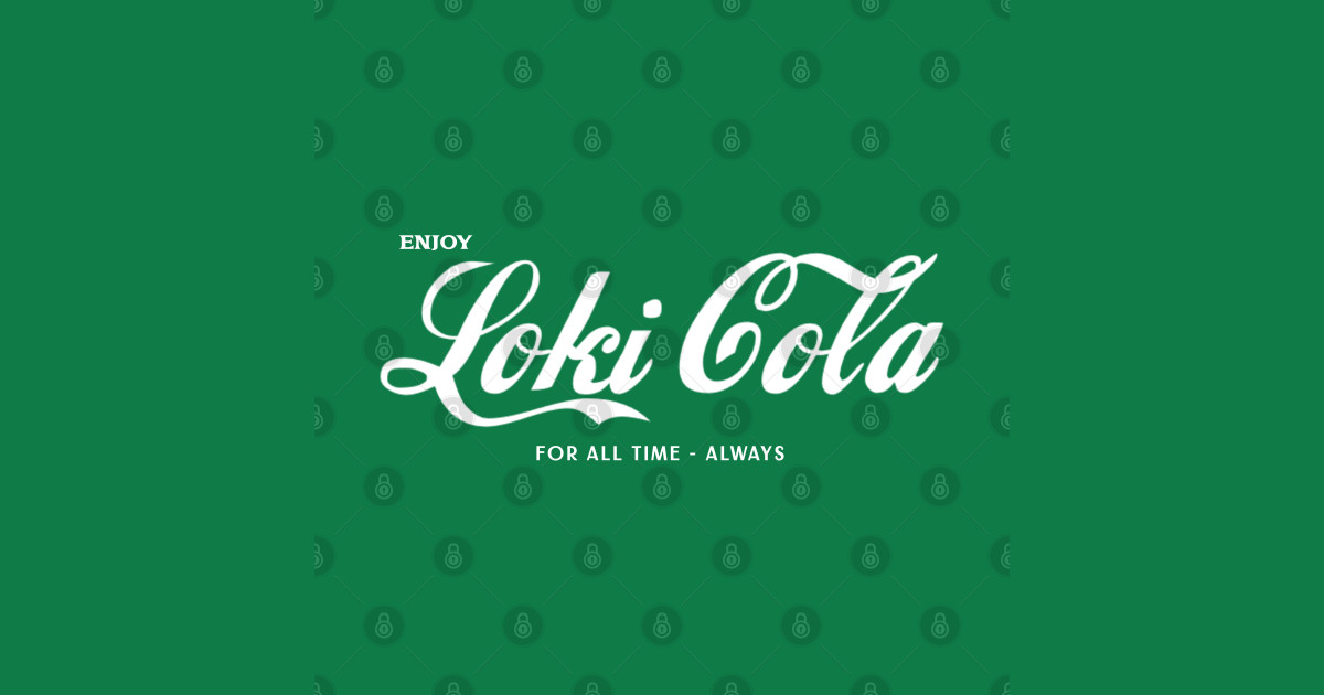 Loki Cola For All Time. Always. - Loki - T-Shirt | TeePublic