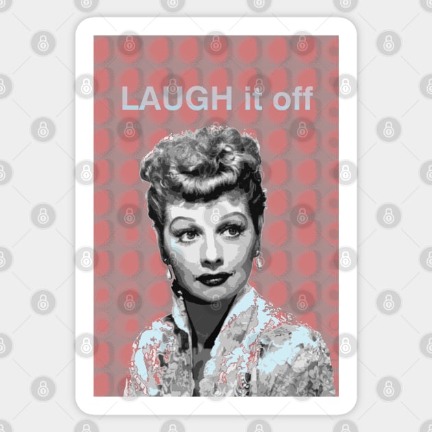 Laugh it Off. - Movie Stars - Sticker | TeePublic