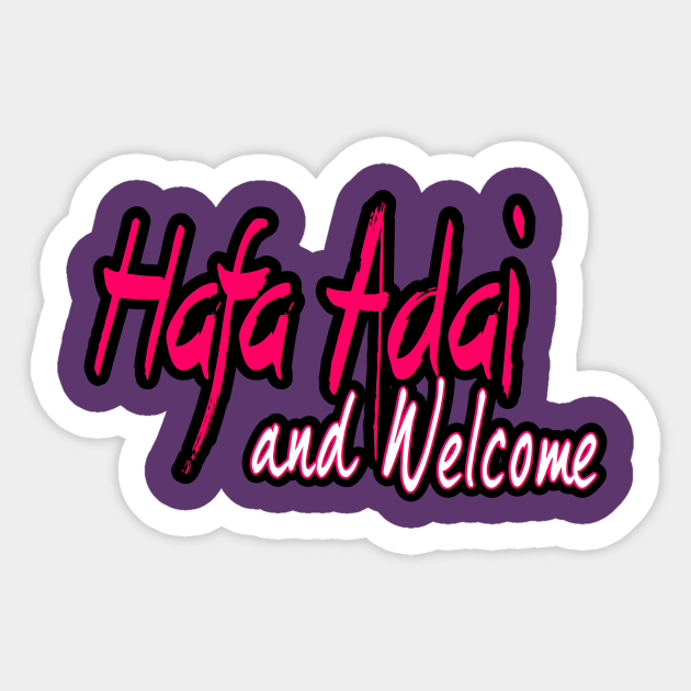 Hafa Adai and Welcome! - Guam - Sticker | TeePublic