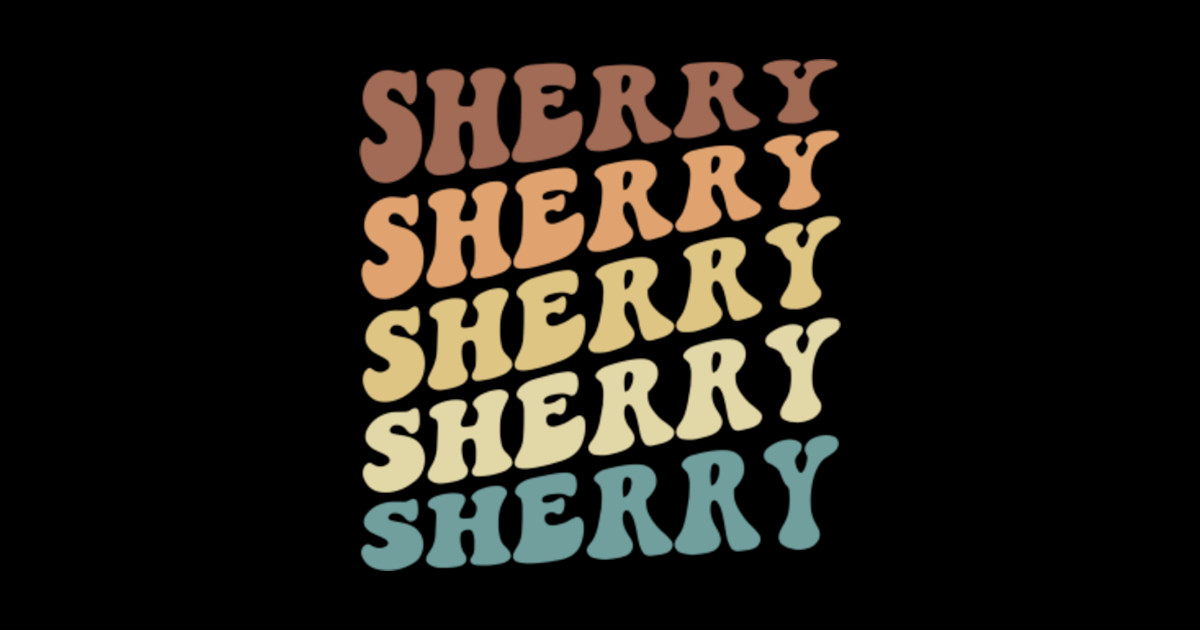 Sherry - Sherry - Sticker | TeePublic