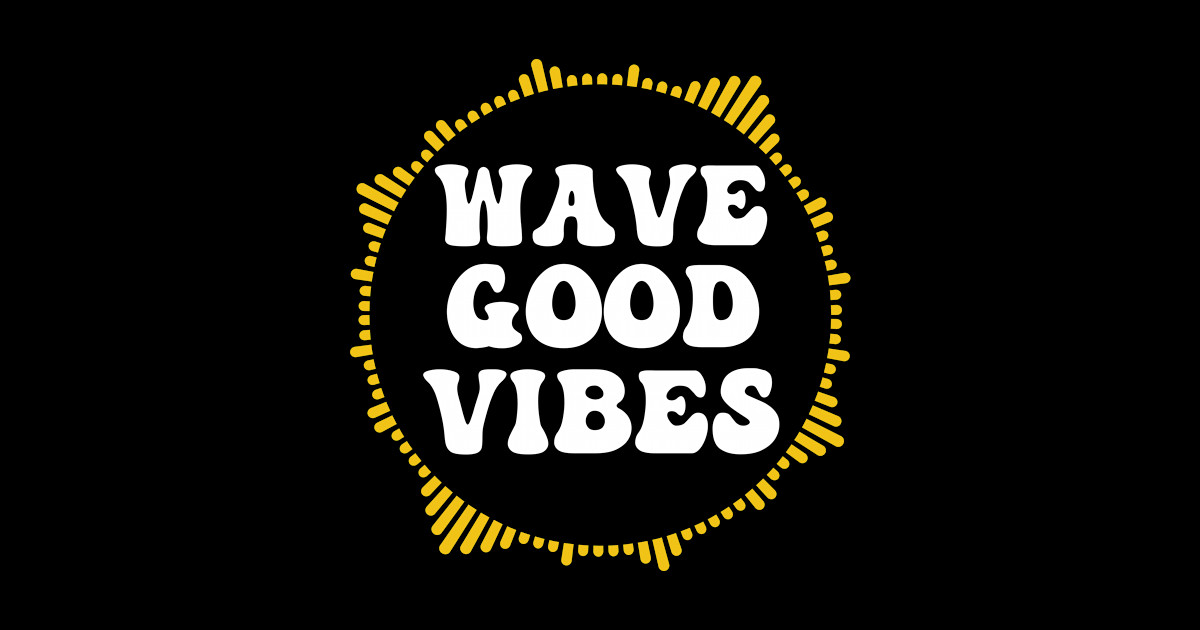 Wave Good Vibes - Sound Technician - Sticker | TeePublic