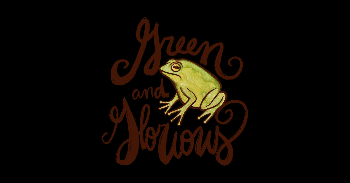 Green and Glorious Frog - Frog - Sticker | TeePublic