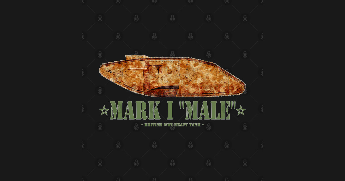 Mark I Male World War One British Heavy Tank WWI - Mark I - T-Shirt ...