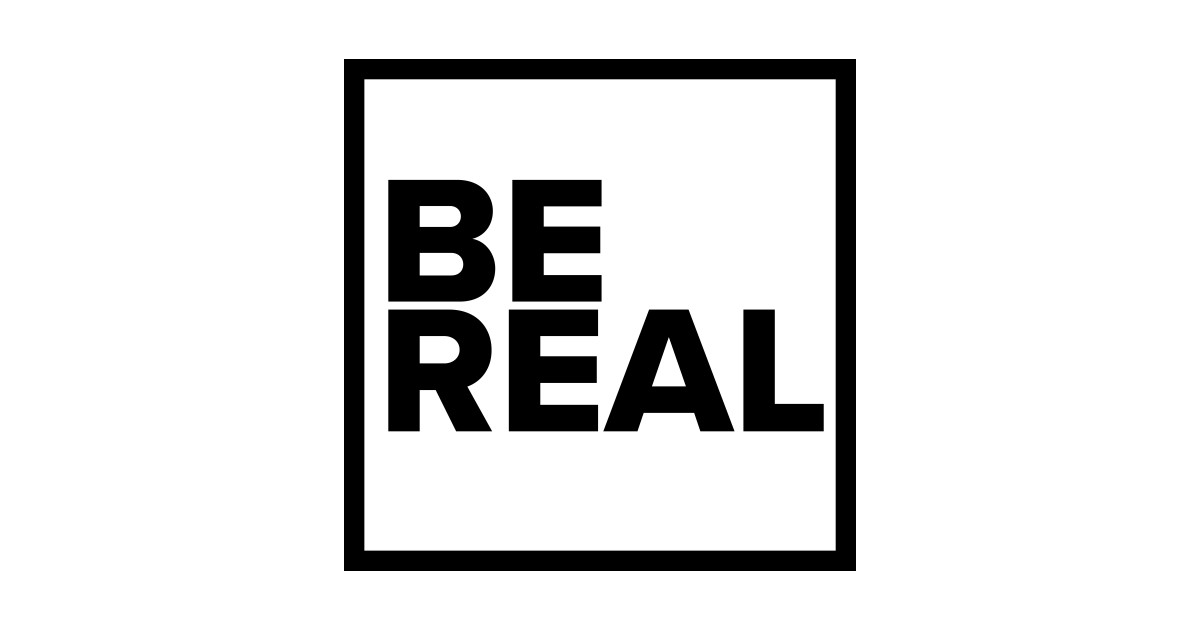 BE REAL - Be Real - T-Shirt | TeePublic