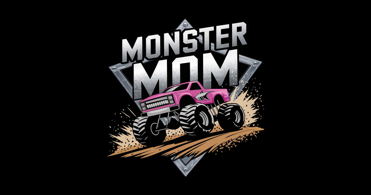 Monster Truck Mom Truck Lovers - Monster Truck Mom Truck Lovers ...