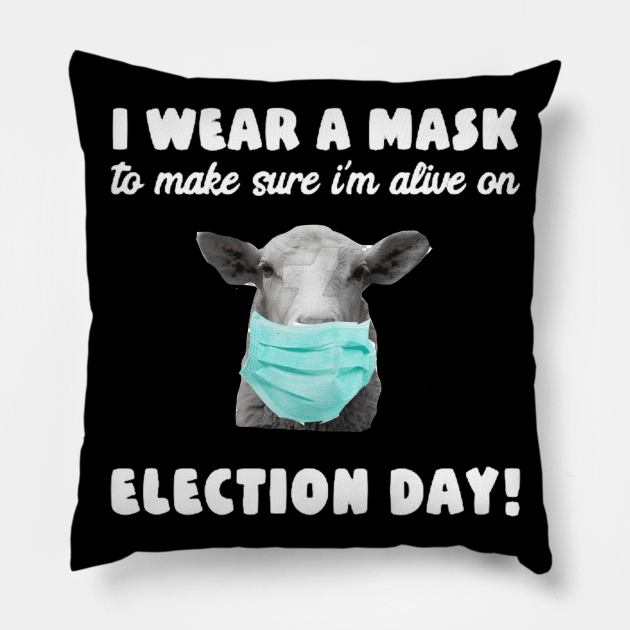 We the Sheeple funny - I Wear A Mask To Be Sure Im Alive On - Pillow ...