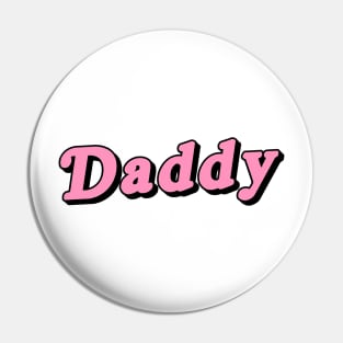 Daddy Pins and Buttons for Sale | TeePublic