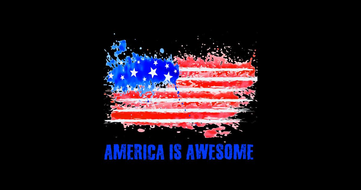 America is Awesome - America Is Great - Sticker | TeePublic