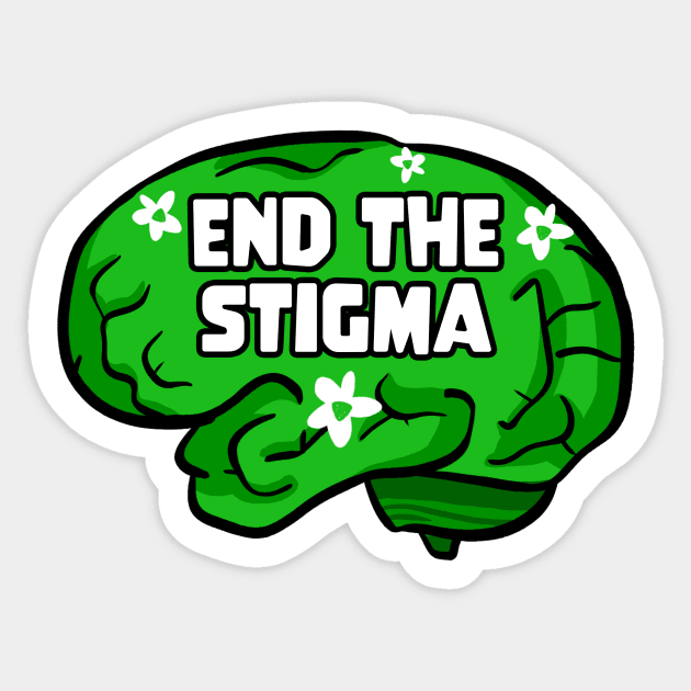 End the Stigma on Mental Health - Mental Health - Sticker | TeePublic