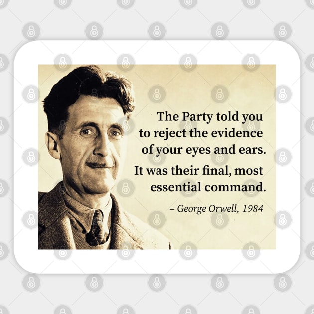 George Orwell 1984 - George Orwell Quotes - Sticker | TeePublic