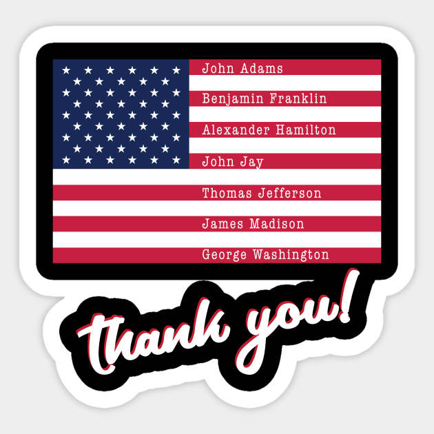 Founding fathers USA Flag gratitude gift - America - Sticker | TeePublic