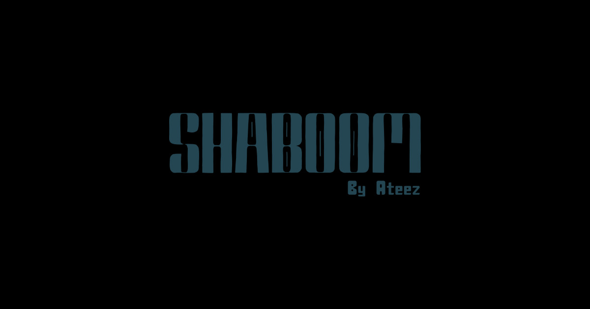 Shaboom by Ateez - Shaboom By Ateez - Sticker | TeePublic