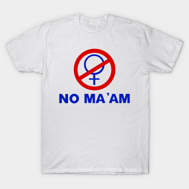 no ma'am - Married With Children - T-Shirt | TeePublic