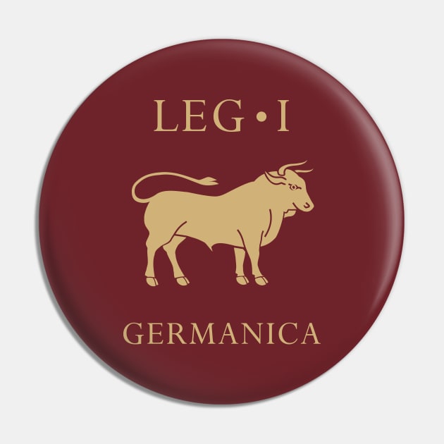 Imperial Roman Army - Legio I Germanica - Germanica - Pin | TeePublic