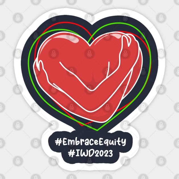 Embrace Equity love logo sweet - Womans Day - Sticker | TeePublic