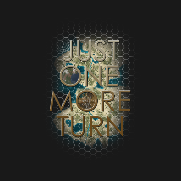 Just one more turn..... really - Geek - T-Shirt | TeePublic