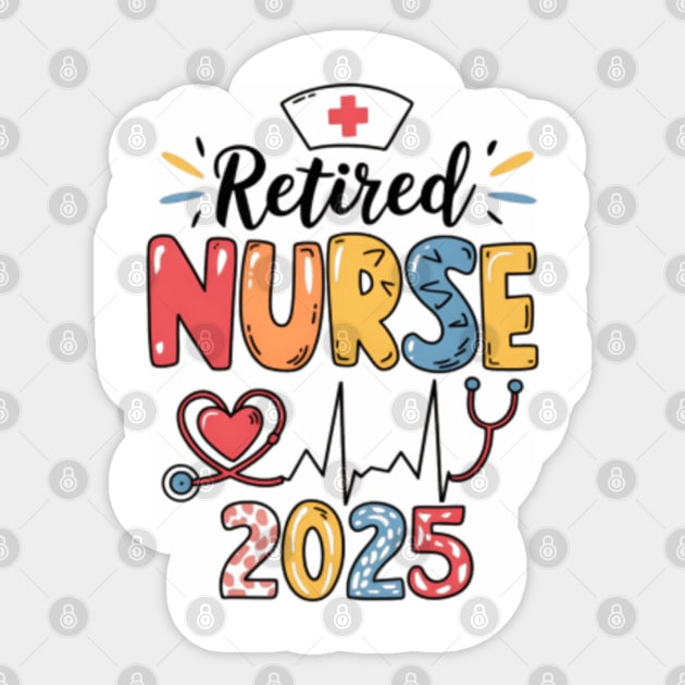 Retired Nurse 2025 Retirement Nurse Nursing Women - Retired Nurse 2025 ...