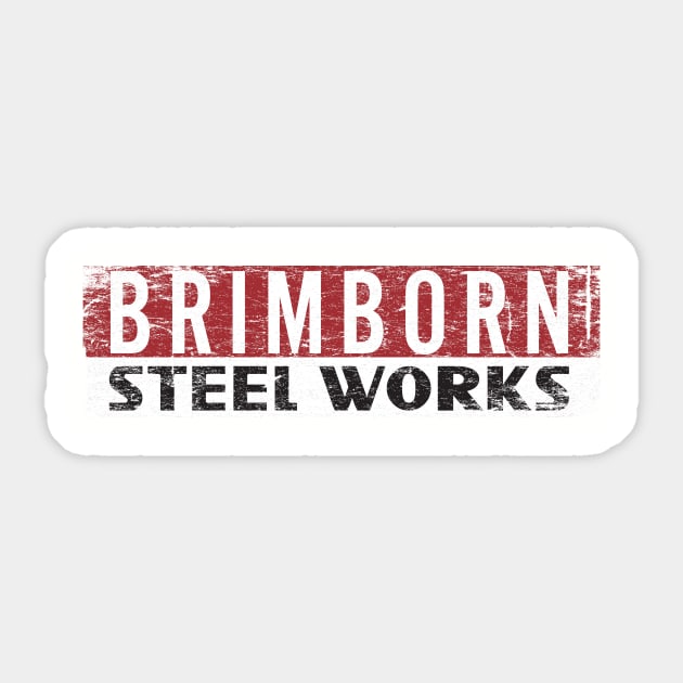 Brimborn Steel Works - Stranger Things - Sticker | TeePublic