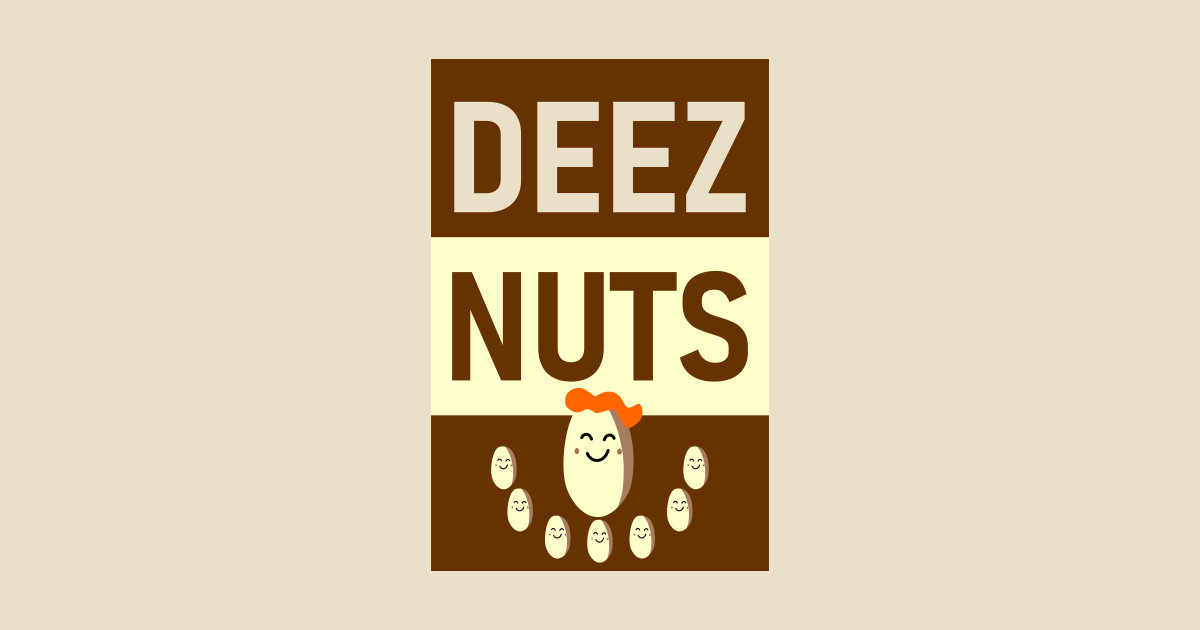 DEEZ NUTS SMILE UP - Deez Nuts - T-Shirt | TeePublic