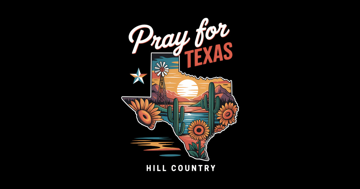 Prayers For Texas Flood Support Texas Strong - Prayers For Texas ...