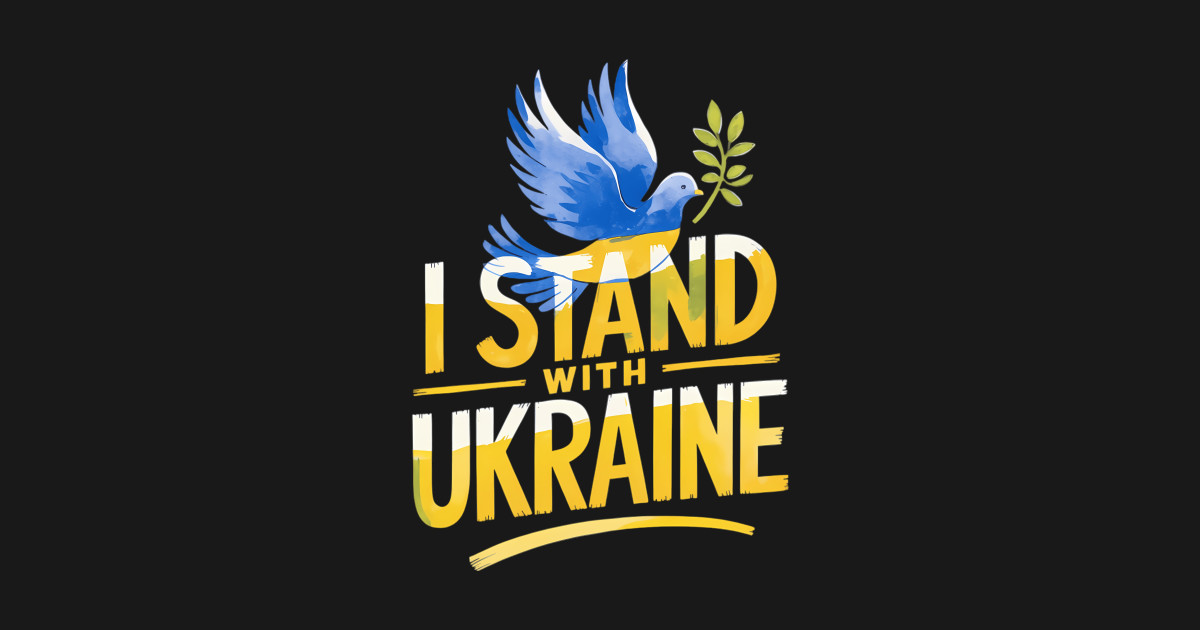 I Stand With Ukraine Peace Pro Ukraine - Ukraine - T-Shirt | TeePublic