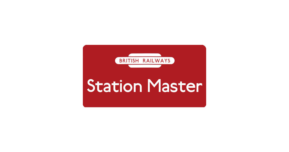 BR Station Master sign - British Rail - T-Shirt | TeePublic