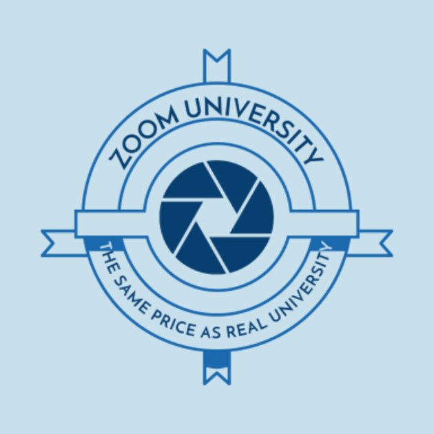 Zoom University- The Same Price As Real University - Zoom University ...