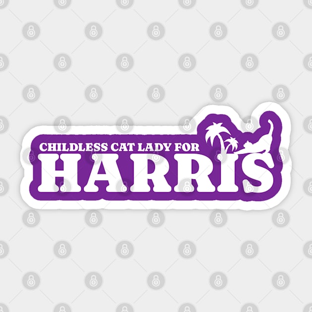 Childless cat lady for Harris 2024 - Childless Cat Lady - Sticker ...