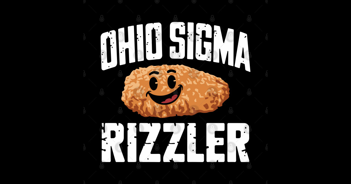Ohio Sigma Rizzler Meme Rizz Internet Memes Funny Memes GenZ - Ohio ...