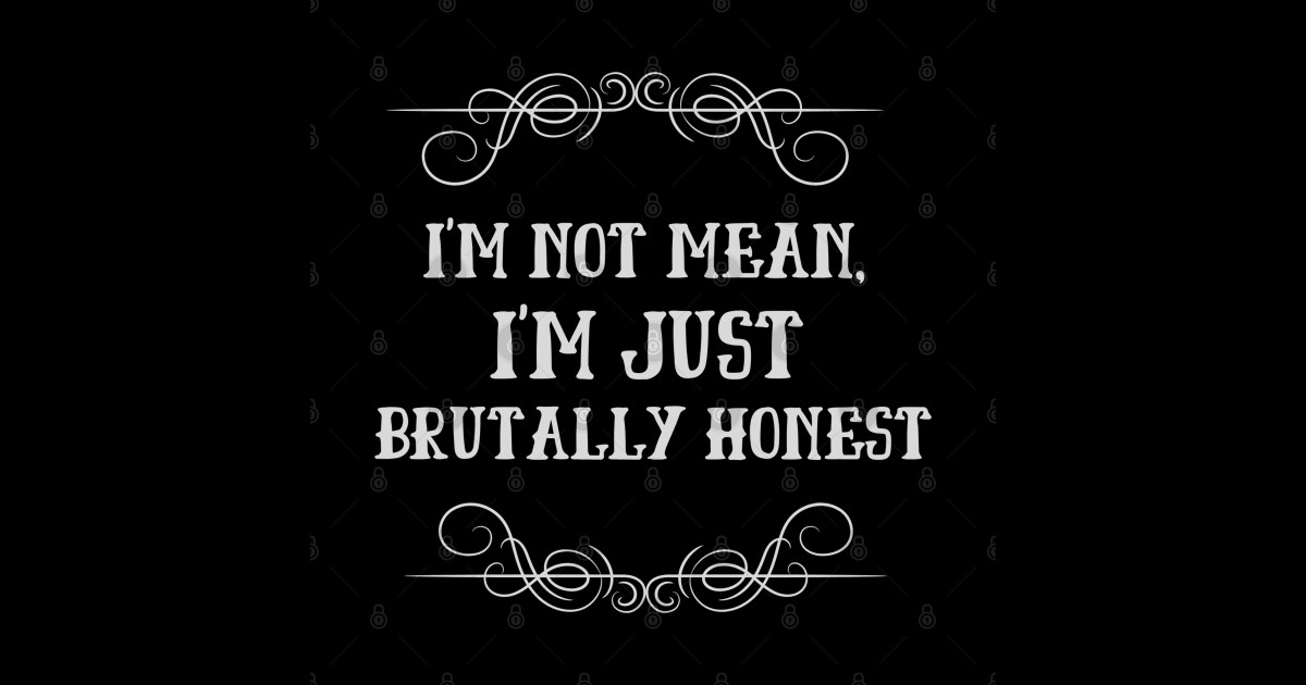 I am not mean - I Am Not Mean - Sticker | TeePublic