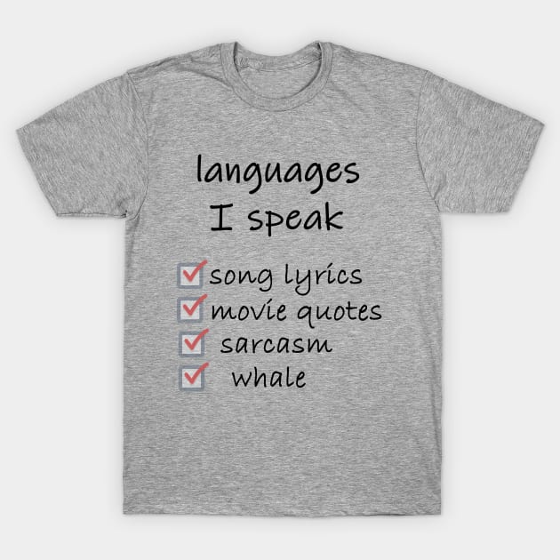 languages I speak- multilingual - Sarcastic - T-Shirt | TeePublic